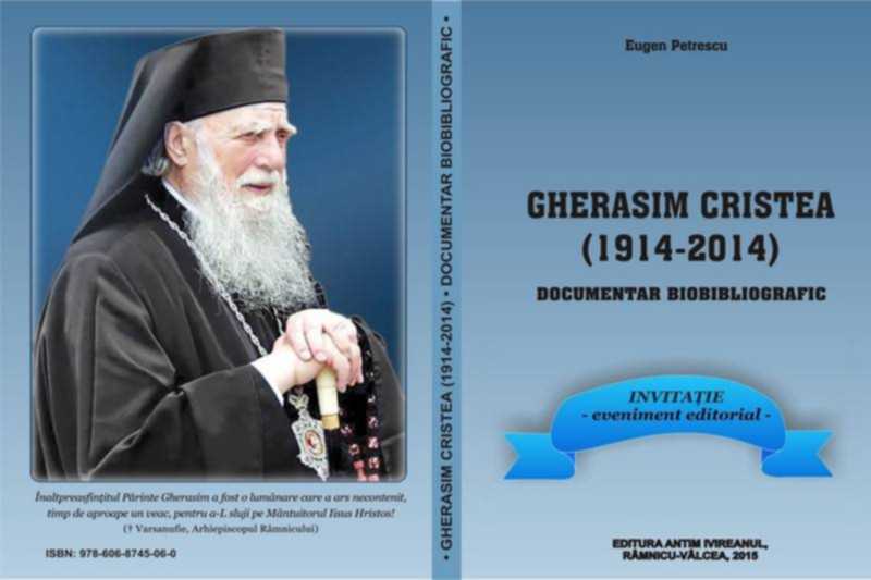 Gherasim Cristea (1914-2014). Documentar biobibliografic ...