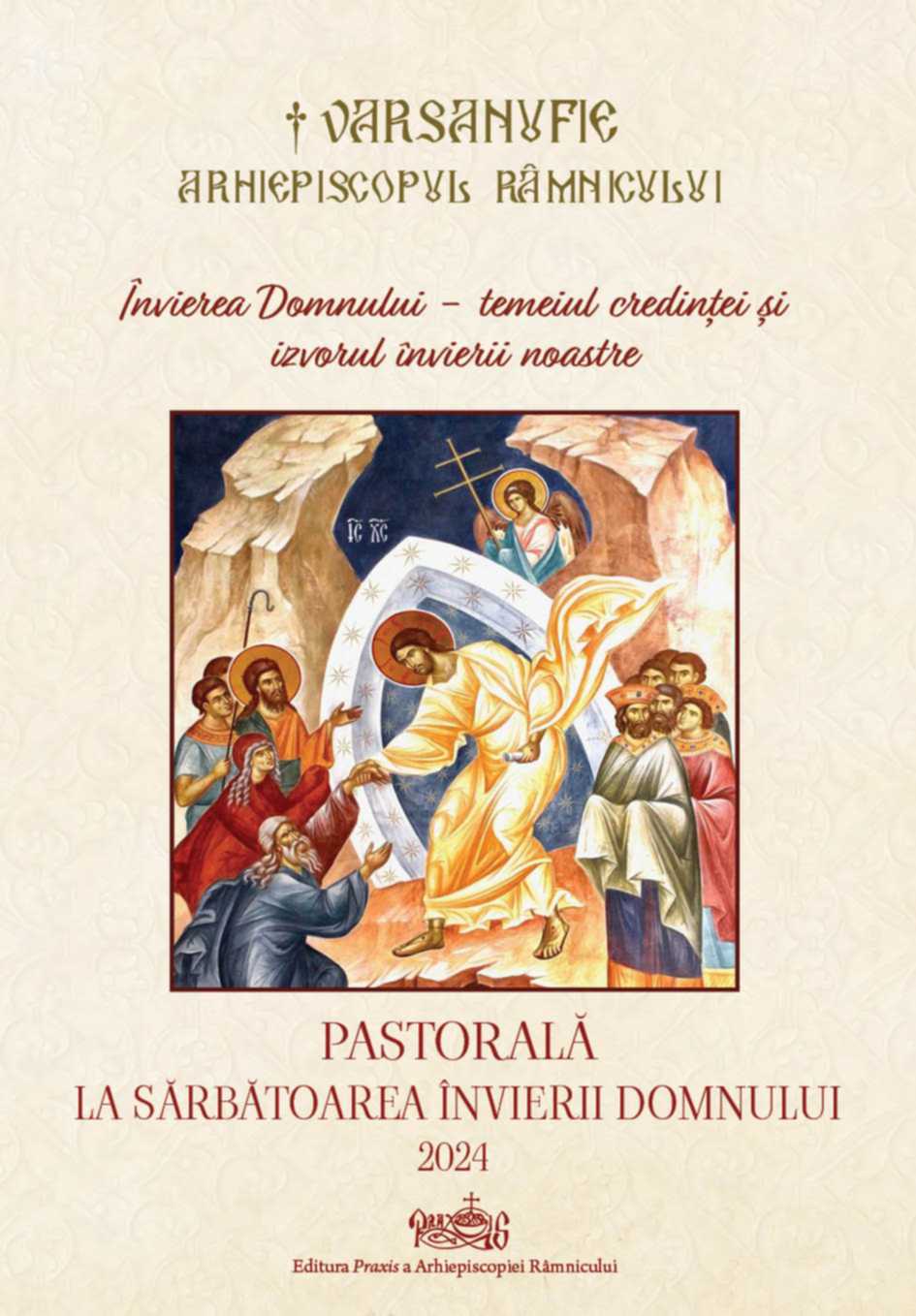 Învierea Domnului - temeiul credinței și izvorul învierii noastre ...