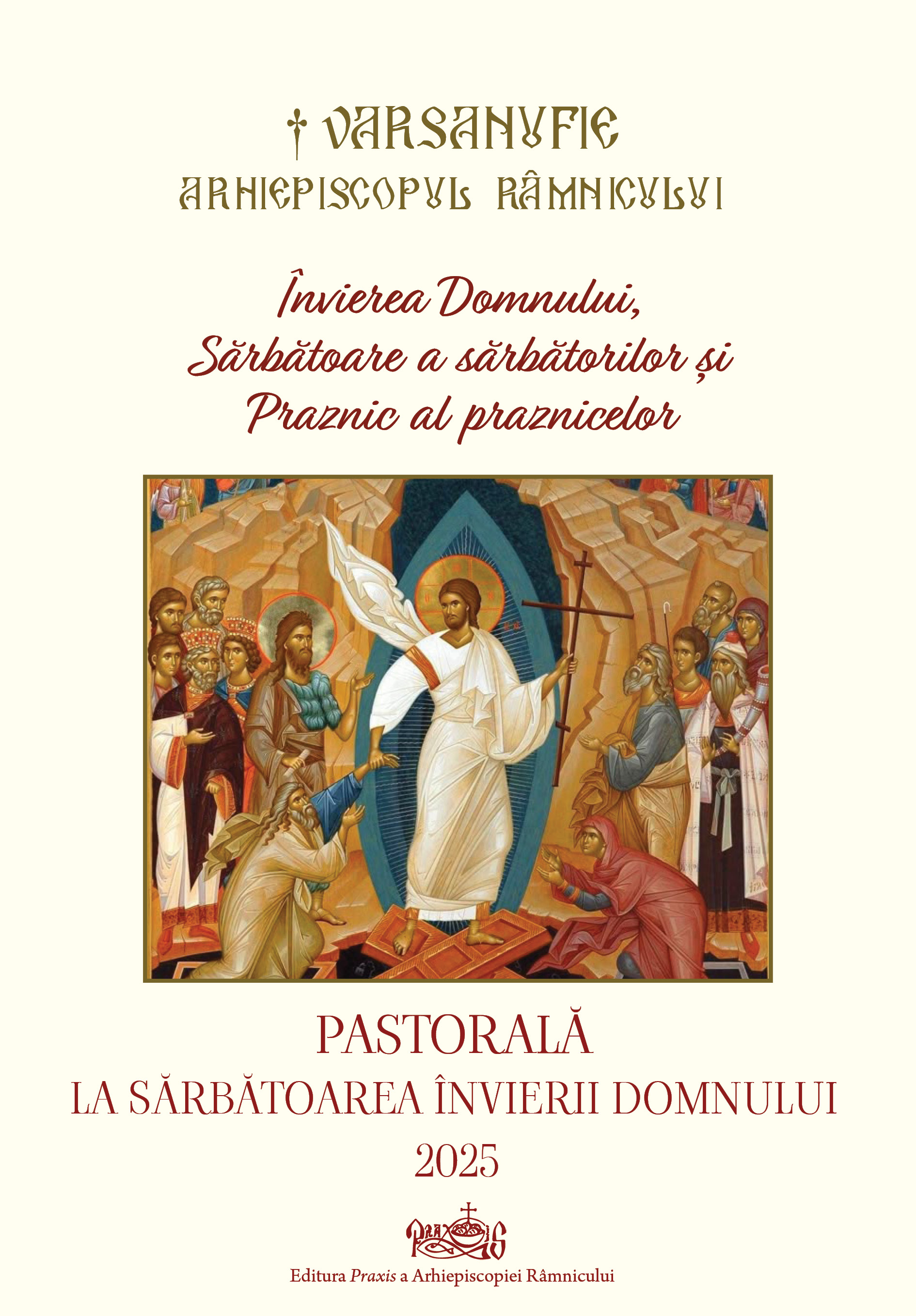 Învierea Domnului, Sărbătoare a sărbătorilor și Praznic al praznicelor ...